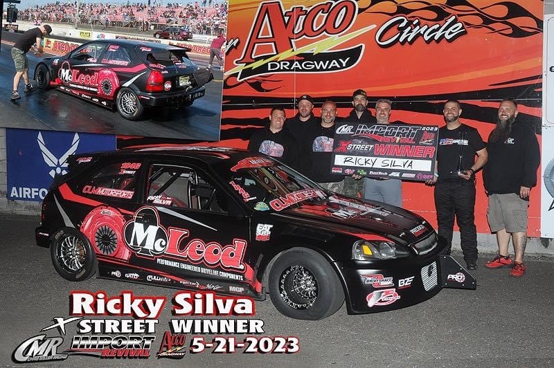 Ricky silva import drag racing honda McLeod powertrain technology